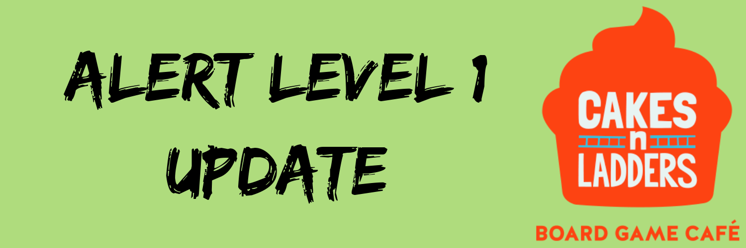 Alert Level 1 Update – Cakes n Ladders